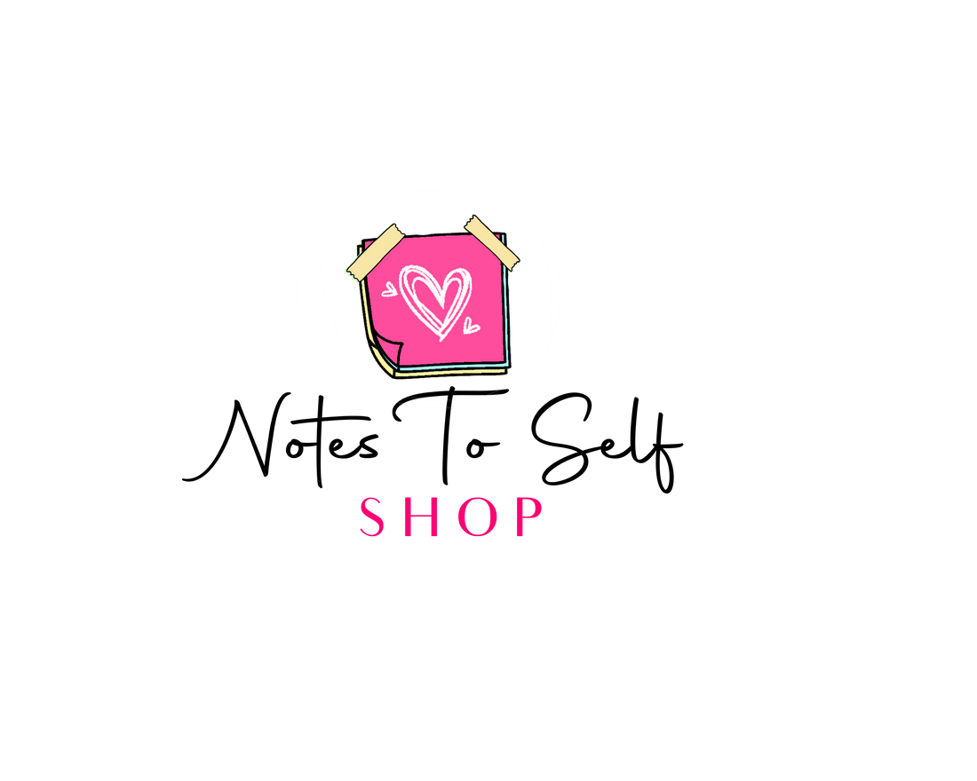 Notes To Self Shop™ – Notes To Self Shop